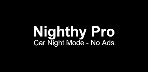 Nighthy Pro - Car Night Mode Android App