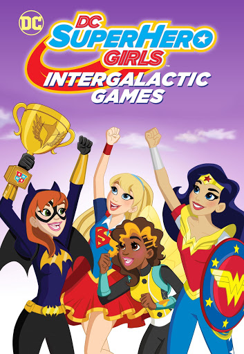 DC Super Hero Girls: Intergalactic Games - Google Play 영화