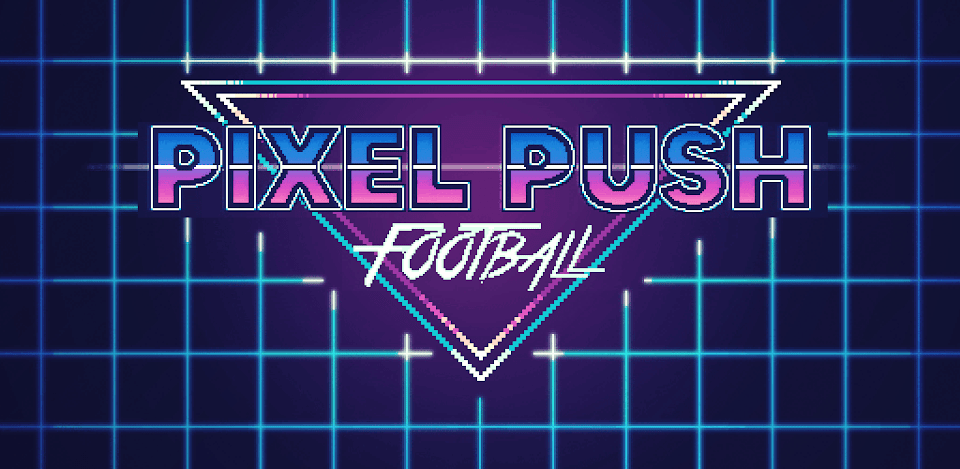 Pixel Push Football | MyAppFree
