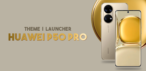 Theme for Huawei P50 Pro Android App