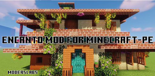 Encanto Mod For Minecraft-PE