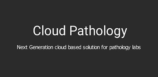 Cloud Pathology: For Pathology Labs Android App