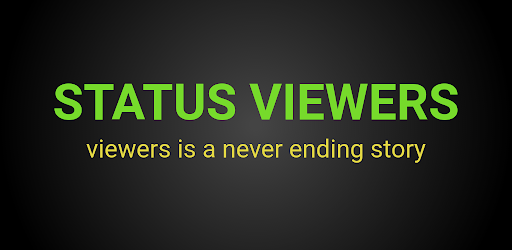 STATUS VIEWERS Android App