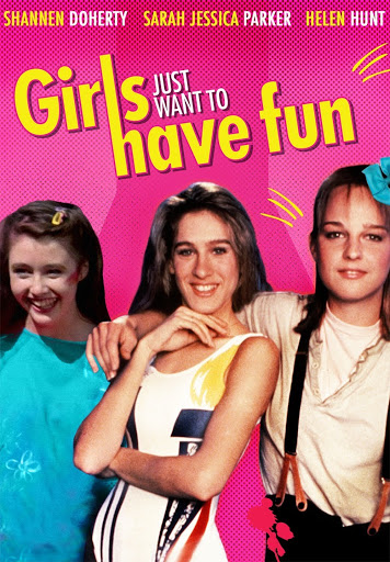 Girls Just Want To Have Fun - Movies on Google Play