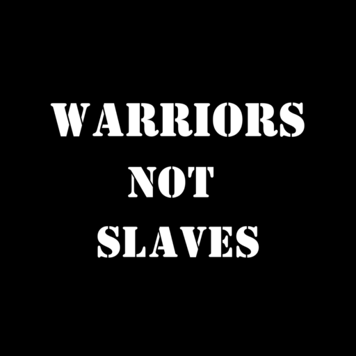 WARRIORS NOT SLAVES - Apps on Google Play