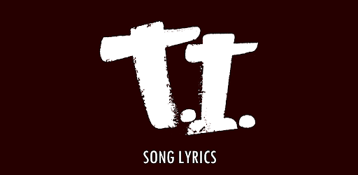 T.I Lyrics Android App
