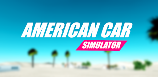 AmericanCar: Simulator Android App