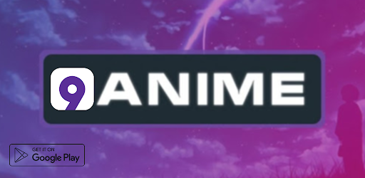 All New 9ANIME helper Android App