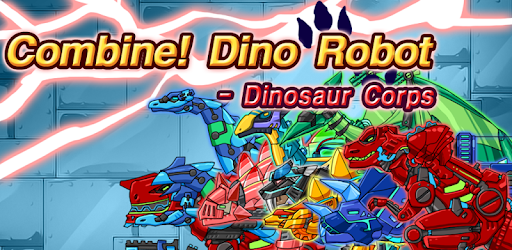 Dino Robot - Dino Corps. Android App