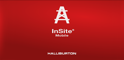 Halliburton InSite® Mobile Android App