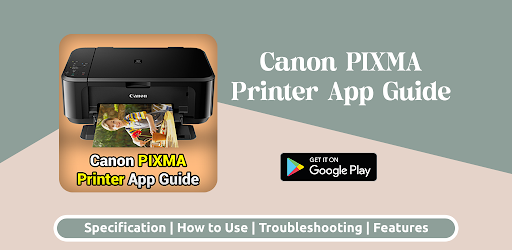 Canon PIXMA Printer app guide Android App