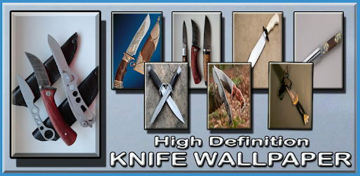 Knife Wallpaper HD Android App