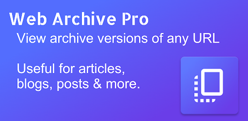 webArchive Pro Android App