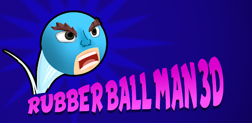 Rubber Ball Man 3D Android App