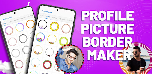 Profile Picture Border Maker Android App