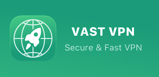 Vast VPN – Secure & Fast VPN Android App