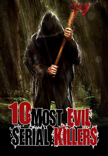 10 Most Evil Serial Killers - Google Play 영화