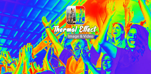 Thermal Effect: Image & Video Android App