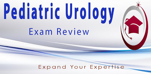 Pediatric urology: Exam Review Notes and Quizzes. Android App