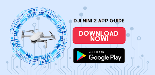 DJI Mini 2 App Guide Android App