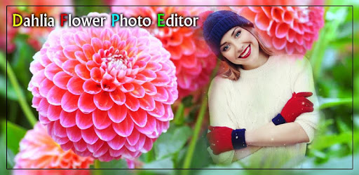 Dahlia Flower Photo Editor - b Android App