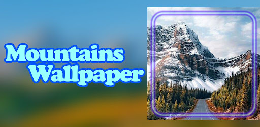 Mountains Wallpaper Android App