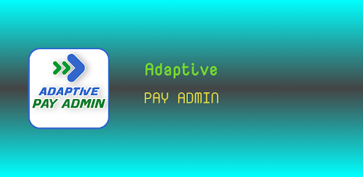 Adaptive Pay Admin Android App