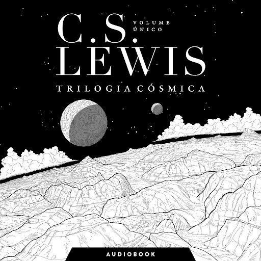 Trilogia Cósmica: Volume Único by C. S. Lewis - Audiobooks on Google Play