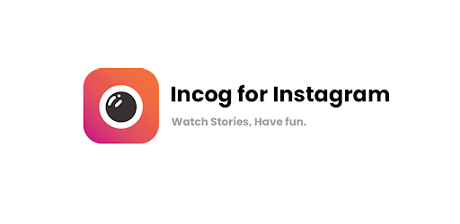 Incog for Instagram Android App
