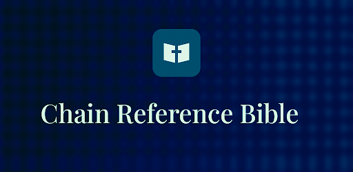 Chain Reference Bible Android App