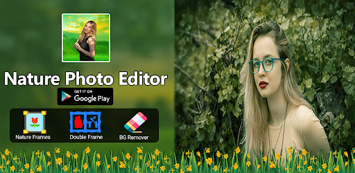 Nature Photo Editor & Frame Android App