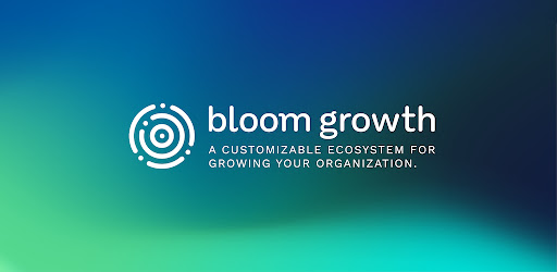 Bloom Growth Mobile Android App