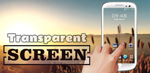 Transparent Screen Wallpaper Android App