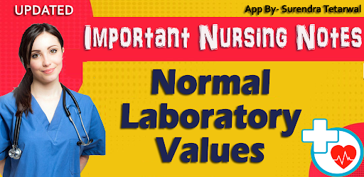 Normal Laboratory Values | Nursing Handbook Android App