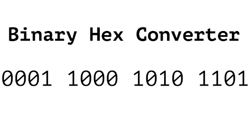 Binary Hex Converter Android App Binary Hex Converter Android App