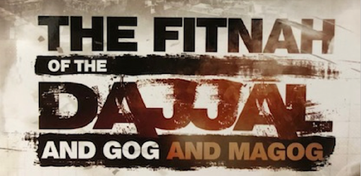 The Fitna of the Dajjal Android App