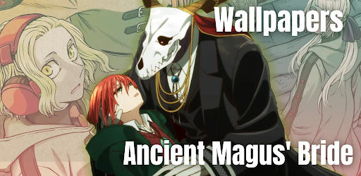 Ancient Magus Bride Wallpapers Android App