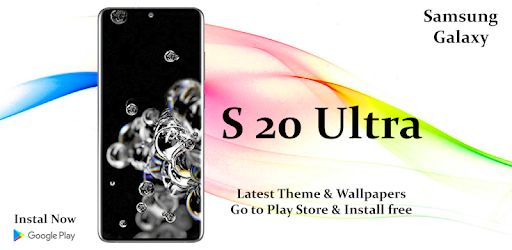 Theme for Samsung S20 Ultra | Galaxy S20 ultra Android App
