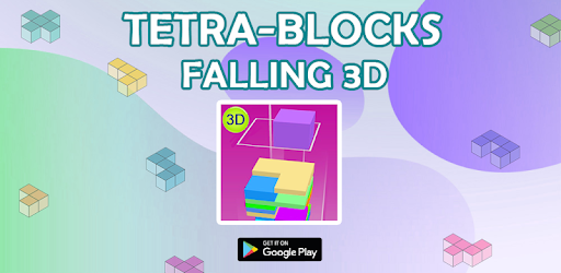 Tetra-Blocks Falling 3D Android App
