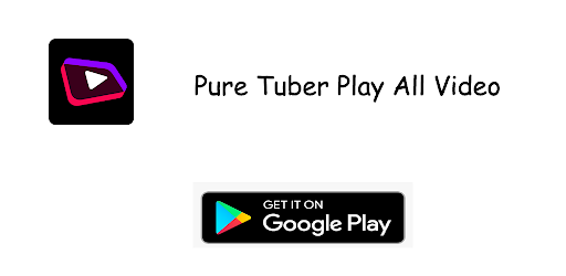 Pure Tuber - Pure Tube Player Android App