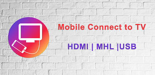 Mobile Connect to TV USB HDMI Android App