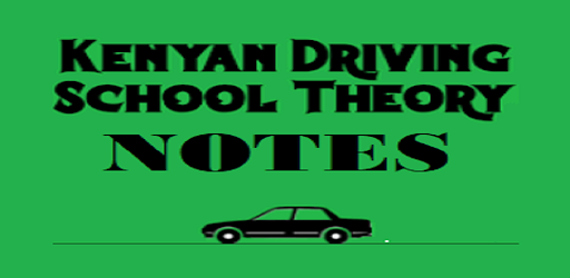 KENYAN DRIVING SCHOOL NOTES Android App