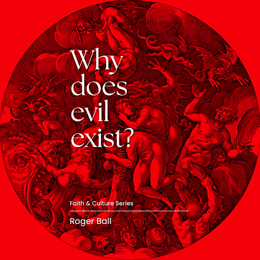 Why Does Evil Exist? by Roger Ball - Audiobooks on Google Play