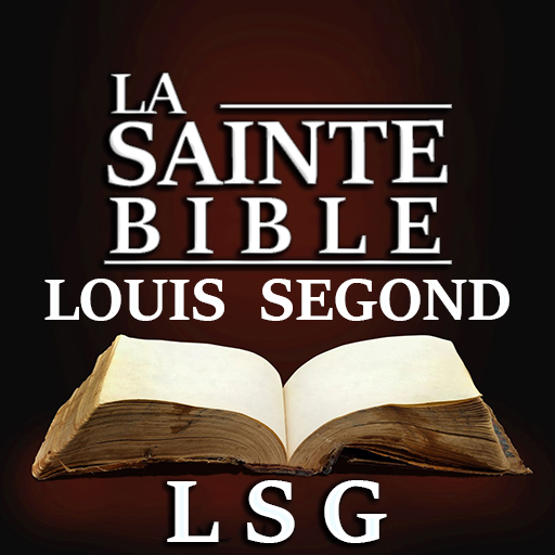 Bible en Francais Louis Segond Apps on Google Play