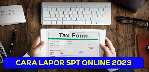 Cara Lapor SPT Tahunan 2023 Android App