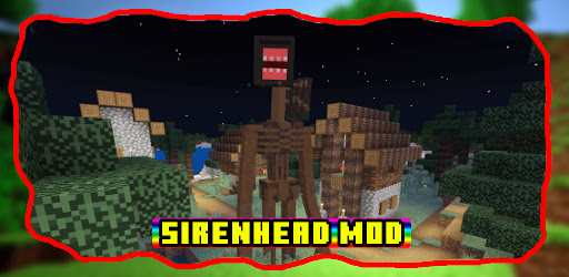 Siren Head Mod for Minecraft Android App