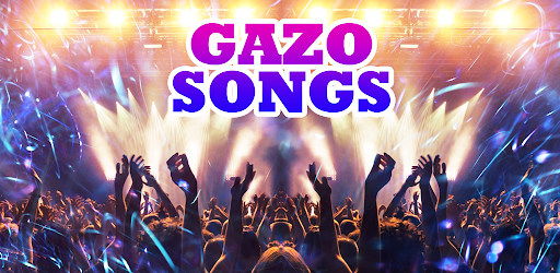 Gazo Songs Android App