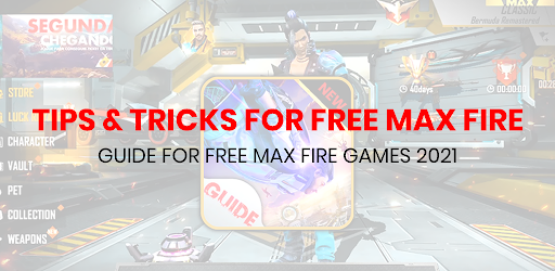 Tips & Tricks For Free MAX Fire Game : 2021 Android App