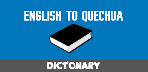 English To Quechua Dictionary Android App