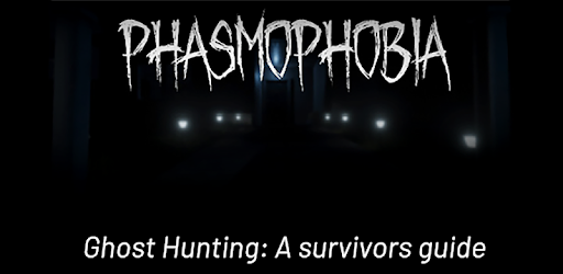 Phasmophobia Guide Android App